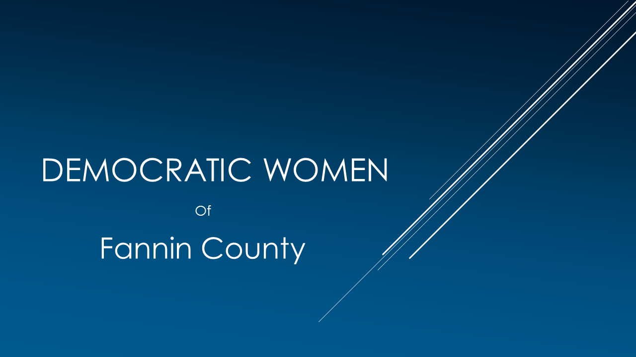 Fannin County Democratic Women – Democratic Political Action Committee ...